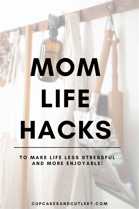 Best Mom Hacks To Make Life Easier Cupcakes And Cutlery