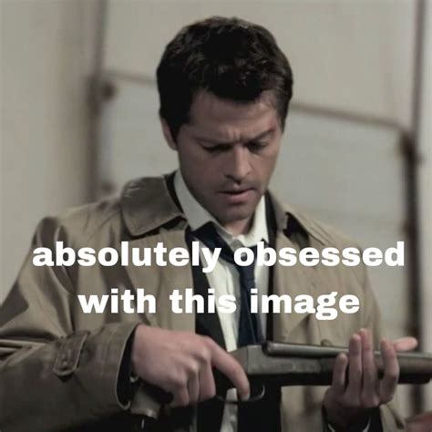 You Guys Are Gonna See A Lot Of Cas Posting From Me In A Minute Funny