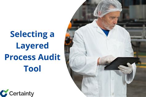 10 Things To Consider For Selecting A Layered Process Audit Tool