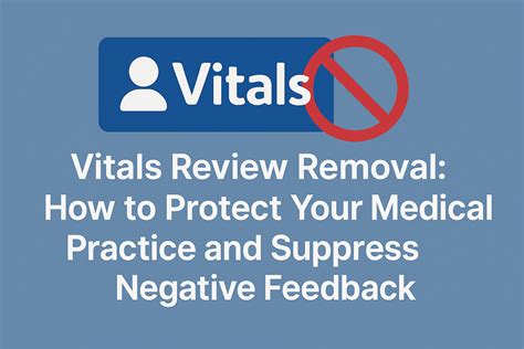 Vitals Review Removal Protect Your Medical Reputation With Optimizeup
