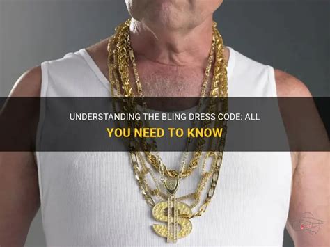 Understanding The Bling Dress Code All You Need To Know Shunvogue