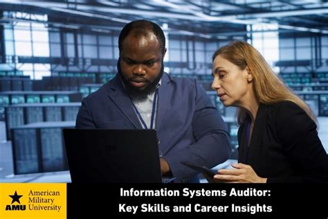 Information Systems Auditor Key Skills And Career Insight American