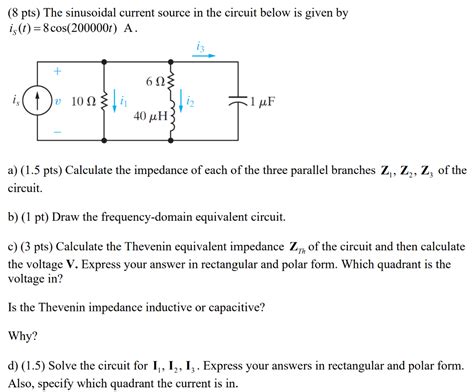 Solved 8 Pts The Sinusoidal Current Source In The Circuit