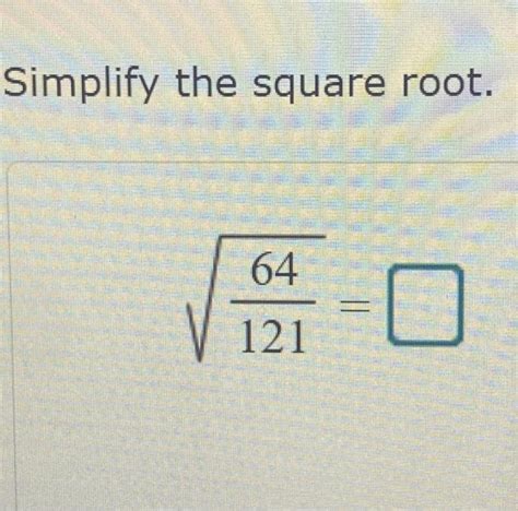 Solved Simplify The Square Root 12164
