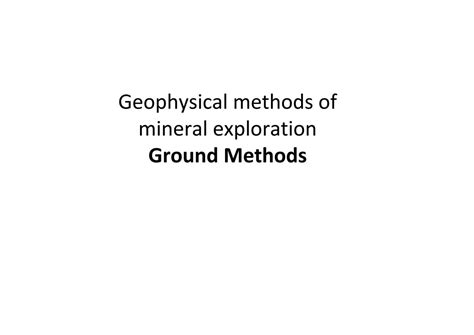 Solution Geophysical Method Of Mineral Exploration Ground Method Full