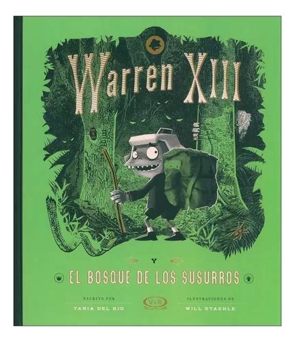 Libro Warren 13 Y El Bosque De Los Susurros Tania Del Río Meses