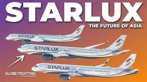 Starlux Airlines Fleet Starlux Launches Widebody Fleet With First