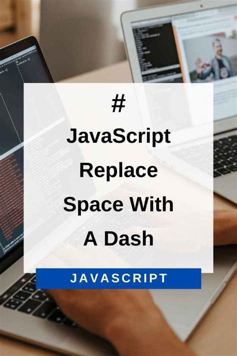 Replace Space With A Dash In Javascript
