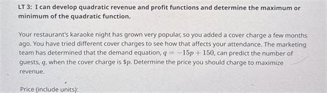 Solved Lt 3 I Can Develop Quadratic Revenue And Profit