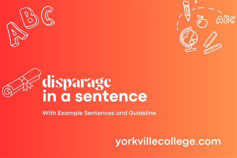 How To Use Disparage In A Sentence Easy Examples