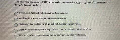 Solved The Following Statement Is TRUE About Model Chegg