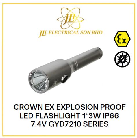 Crown Ex Gyd7210 Series 1 3w Ip66 7 4v Ex De Iic T6 Explosion Proof