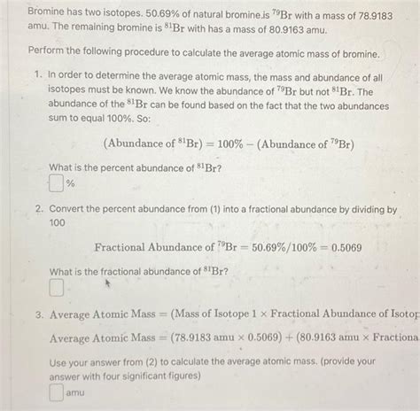 Solved Bromine Has Two Isotopes 5069 Of Natural Bromine