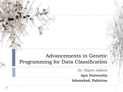 Ppt Advancements In Genetic Programming For Data Classification Powerpoint Presentation Id