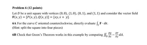 solved problem 6 12 points let d be a unit square with