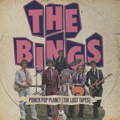 Bings Power Pop Planet The Lost Tapes Sounds Of Subterrania