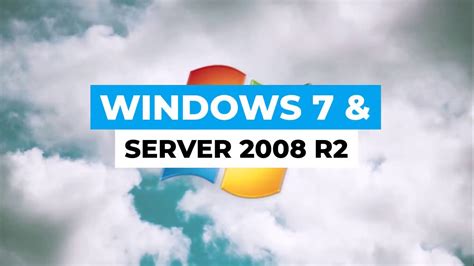 Windows 7 Server 2008 R2 End Of Life Youtube