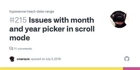 Issues With Month And Year Picker In Scroll Mode · Issue 215 · Hypeserverreact Date Range · Github