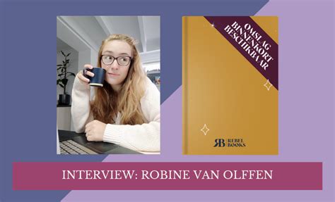 Interview Met Robine Van Olffen Rebel Books