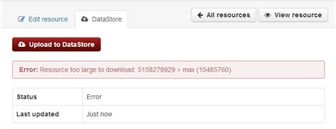 csv ckan upload to datastore failed resource too large to download