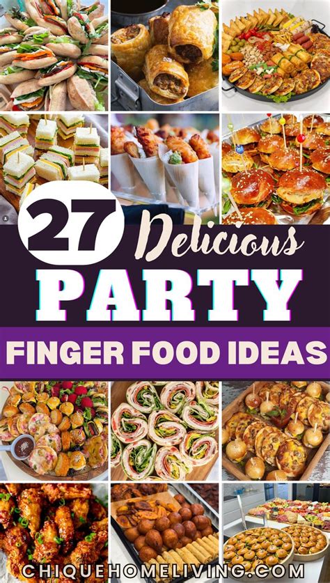 27 Easy And Tasty Party Finger Food Ideas To Wow Your Guests In 2025