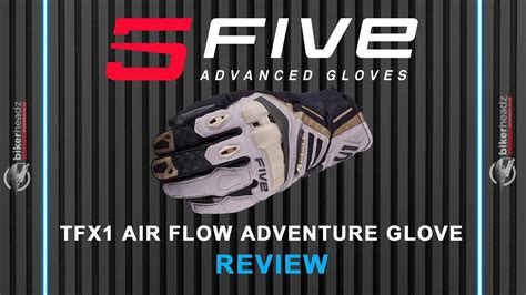 Bikerheadz Reviews The New Five Gloves Tfx1 Air Flow Short Adventure