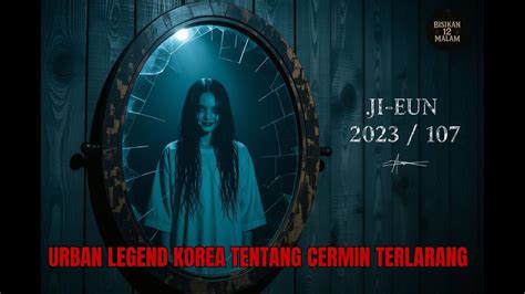 Kembalikan Wajah Ku Urban Legend Korea Tentang Cermin Terlarang