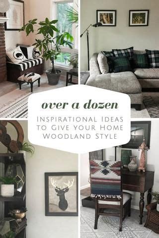 Over A Dozen Ways To Give Your Home A Woodland Vibe Woodland Living