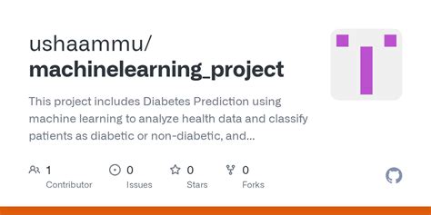 Github Ushaammumachinelearningproject This Project Includes Diabetes Prediction Using