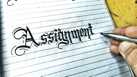 How To Write Assignment In Gothic Calligraphy Using Simple Black Marker