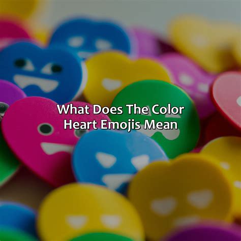 What Does The Color Heart Emojis Mean