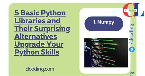 5 Basic Python Libraries And Their Surprising Alternatives Upgrade Your