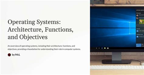 Operating Systems Architecture Functions And Objectives
