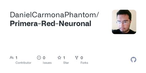 Github Danielcarmonaphantomprimera Red Neuronal