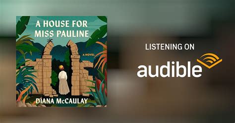 A House For Miss Pauline Audiobook By Diana Mccaulay