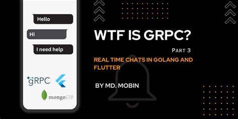WTF Is Grpc Part Real Time Chat Ft Flutter And Golang DEV Community