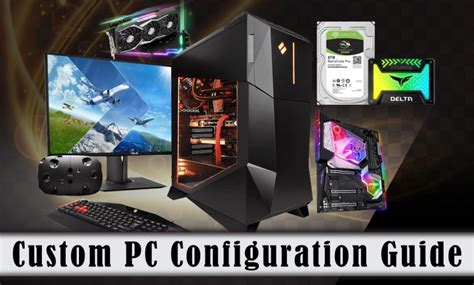 Custom Pc Configuration Guide
