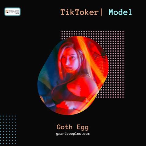 Goth Egg Leaks Archives Grandpeoples Universe Of Peoples Biography