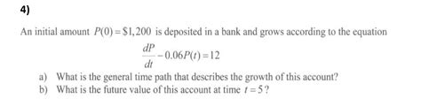 Solved An Initial Amount P01200 Is Deposited In A Bank