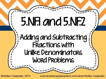 NF Adding And Subtracting Fractions With Unlike Denominators Task Cards