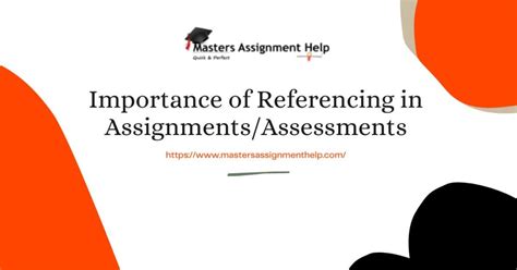 Importance Of Referencing In Assignments Assessments Masters Assignment Help