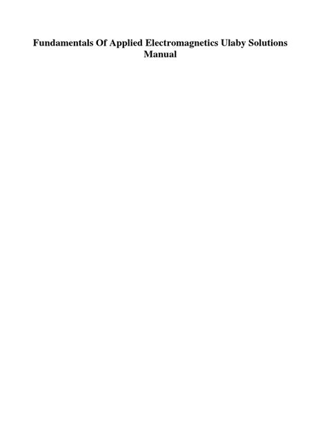 Dokumen Tips Fundamentals Of Applied Electromagnetics Ulaby Solutions By Chapter