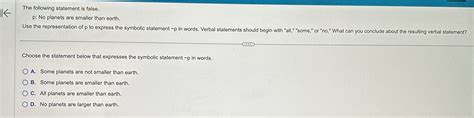 Solved The following statement is false.p: No planets are | Chegg.com