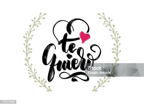 Vetores De Mão Desenho Lettering Eu Te Amo Em Espanhol Te Quiero Para O