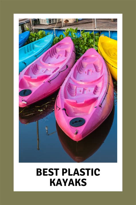 10 Best Plastic Kayaks Kayak Help