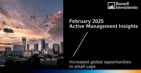 February 2025 Active Management Insights Where Do Managers See The