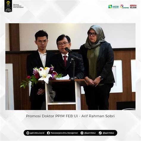 Promosi Doktor Arif Rahman Sobri Senin 22 Januari 2024 Program Pascasarjana Ilmu Manajemen
