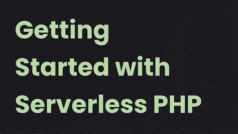 Getting Started With Serverless Php Speaker Deck