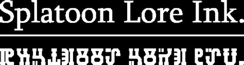 Lore Compilation Splatoon Lore Ink