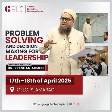 Leadership Decisionmaking Problemsolving Executiveeducation Ghazali Executive Learning Center
